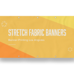 Los Angeles Stretch Fabric Banners printing – best price ...